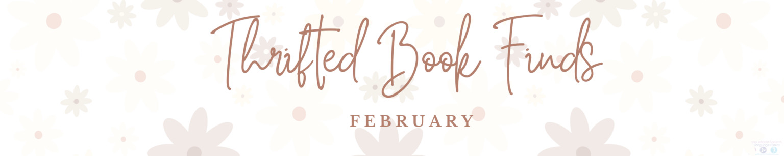 Using Thrifted Books to Encourage Speech & Language (FEBRUARY)