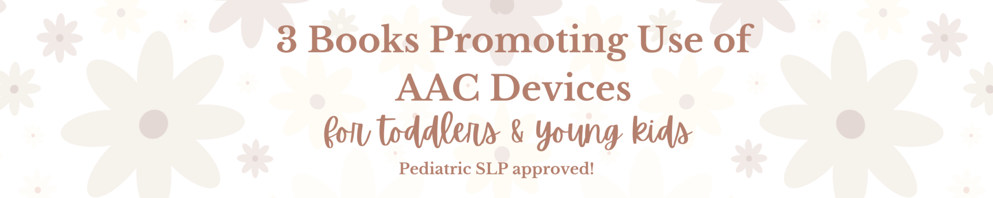 3 Books Promoting the use of AAC Devices