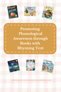 Promoting Phonological Awareness Through Books With Rhyming Text